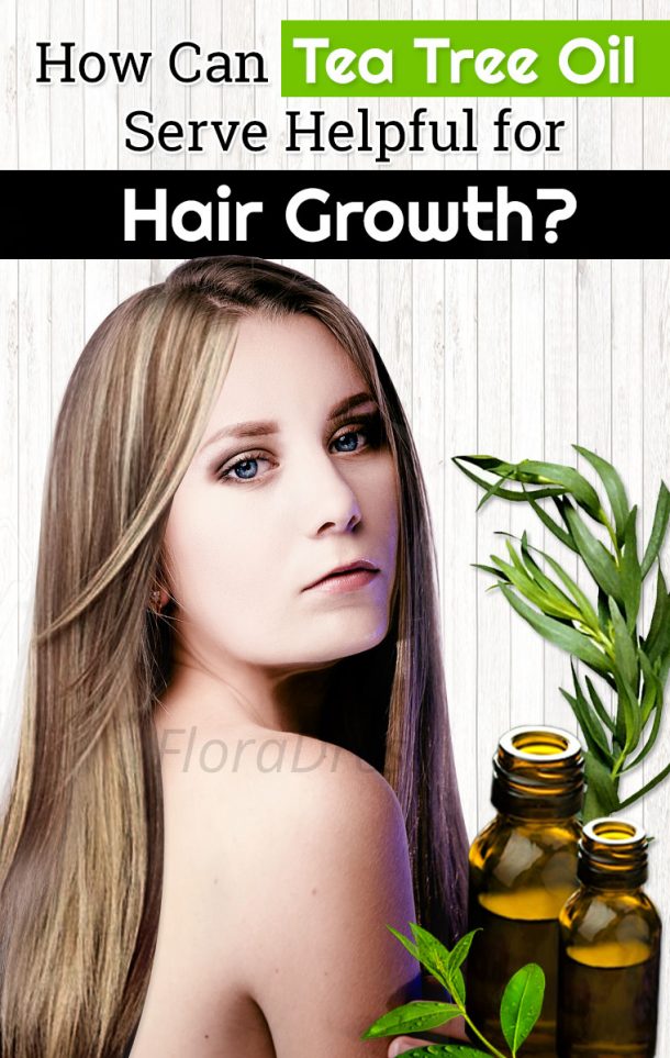How Tea Tree Oil is Helpful for Hair Growth and Dandruff Removal?